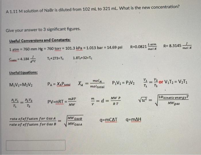 Solved A 1.11 M solution of NaBr is diluted from 102 mL to | Chegg.com