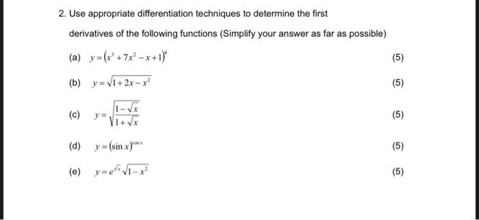 Solved 2. Use appropriate differentiation techniques to | Chegg.com