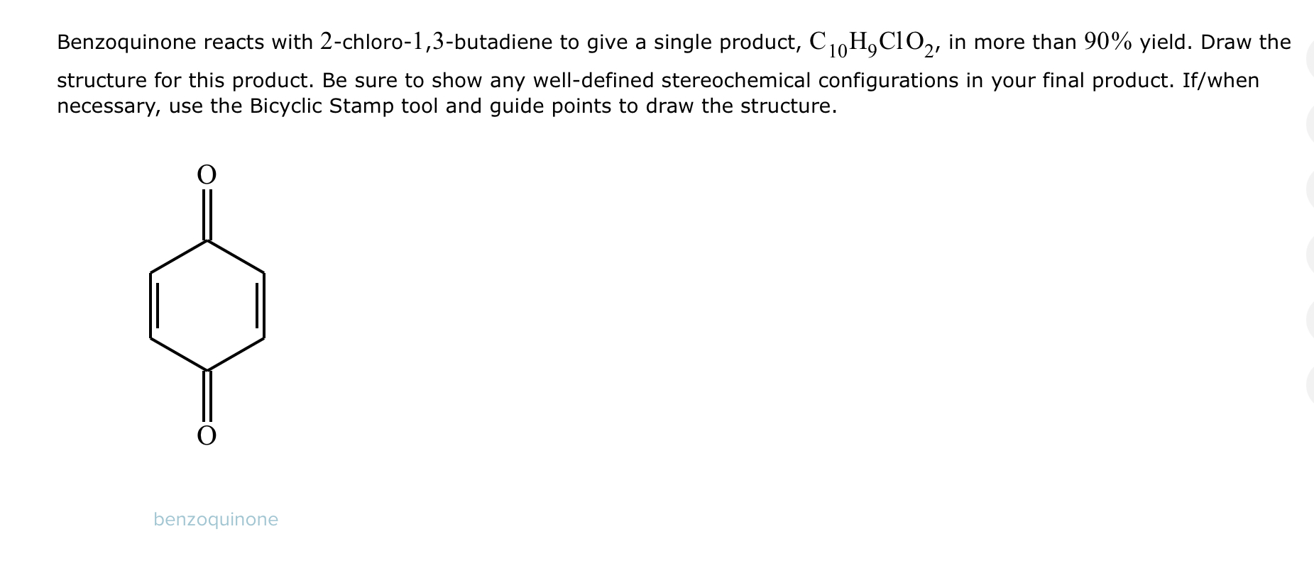 Solved Benzoquinone reacts with 2 -chloro-1,3-butadiene to | Chegg.com