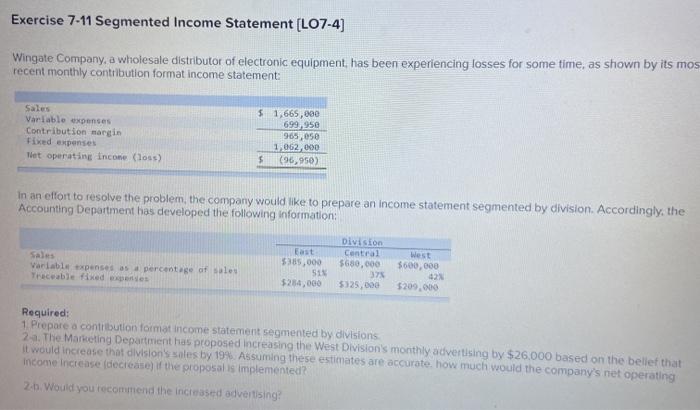 Solved Exercise 7-11 Segmented Income Statement (LO7-4) | Chegg.com
