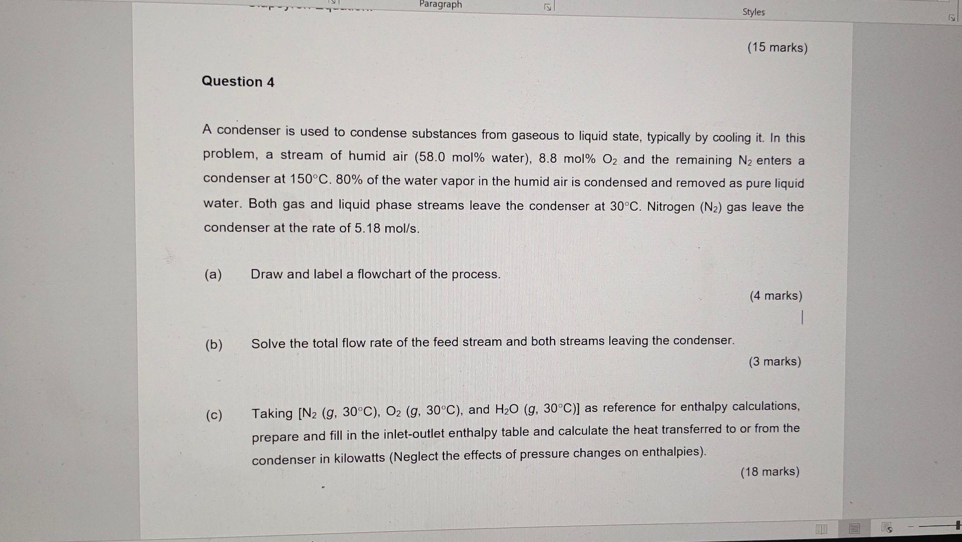 Solved Paragraph Styles (15 marks) Question 4 A condenser is | Chegg.com