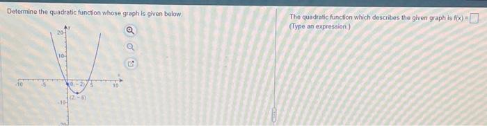 Solved Determine the quadratic function whose graph is given | Chegg.com