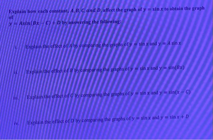 Solved Explain how each constant, A, B, C, and D, affect the | Chegg.com