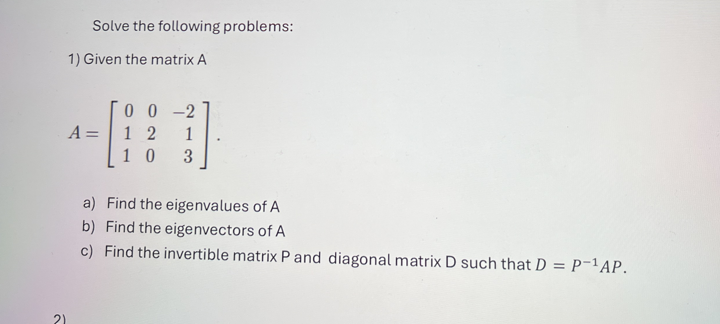 Solve the following problems:Given the matrix | Chegg.com