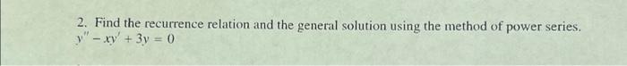 2. Find the recurrence relation and the general | Chegg.com