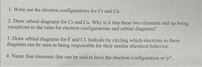 Solved 1. Write out the electron configurations for Cr and | Chegg.com