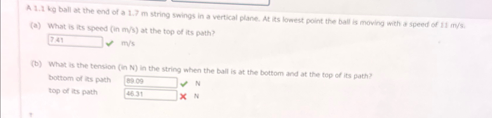 Solved A 1.1kg ﻿ball at the end of a 1.7m ﻿string swings in | Chegg.com