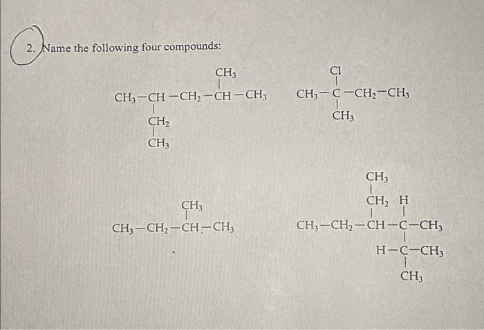 Solved 2. Name the following four compounds: | Chegg.com