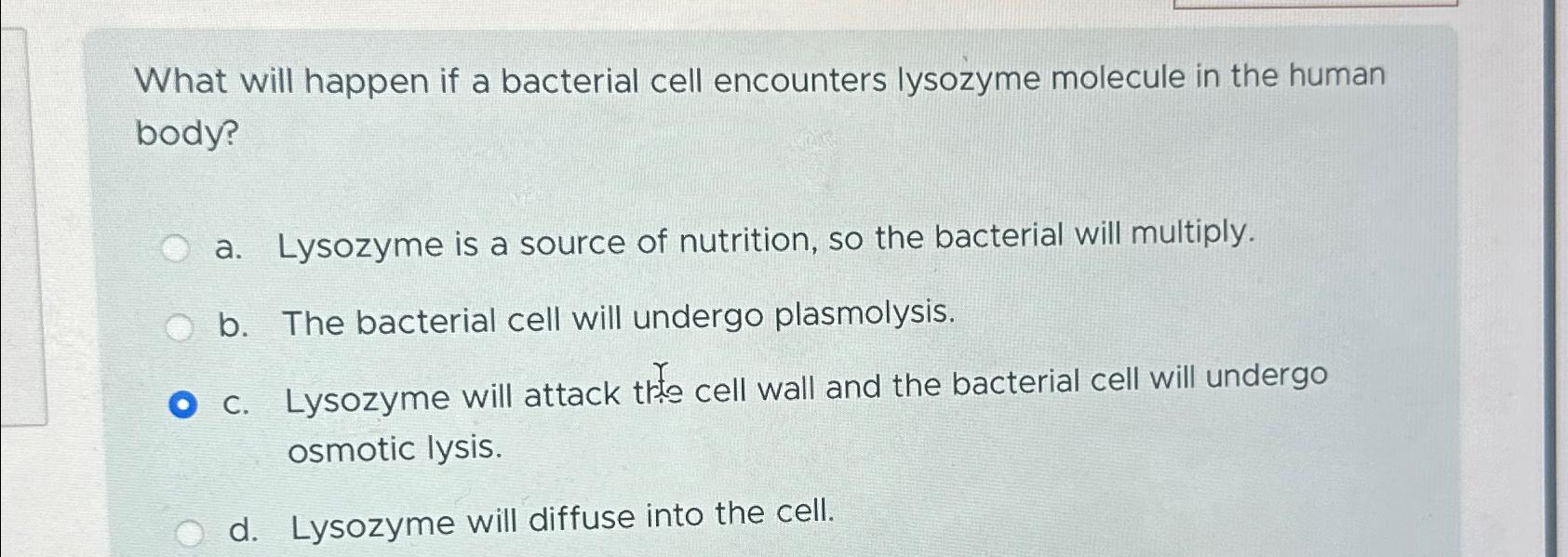Solved What will happen if a bacterial cell encounters | Chegg.com