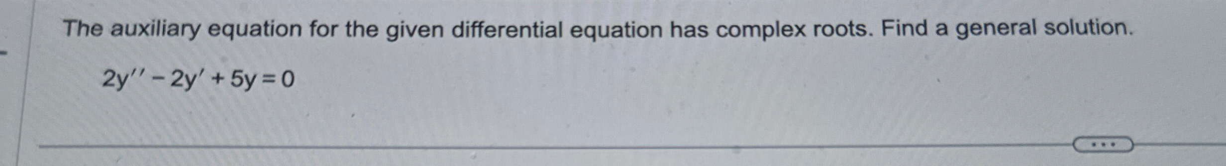 Solved The auxiliary equation for the given differential | Chegg.com