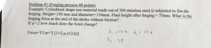 Solved Problem #1 (Forging process-40 points) Example: | Chegg.com