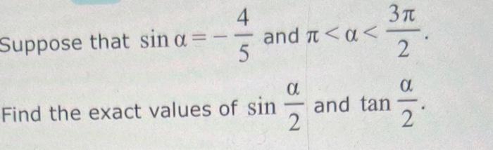 Solved Suppose that sinα=−54 and π
