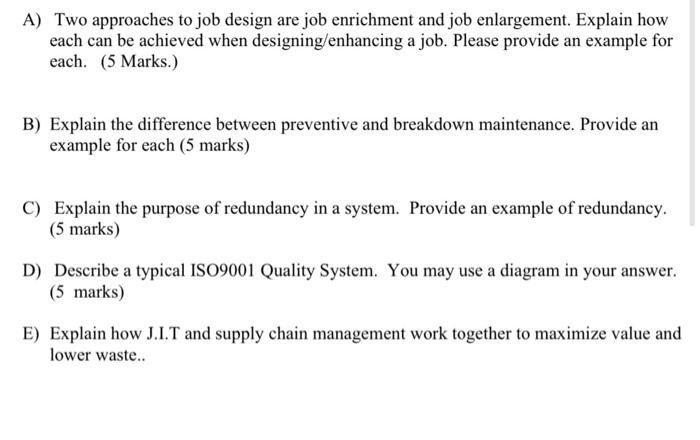 Solved A) Two approaches to job design are job enrichment | Chegg.com