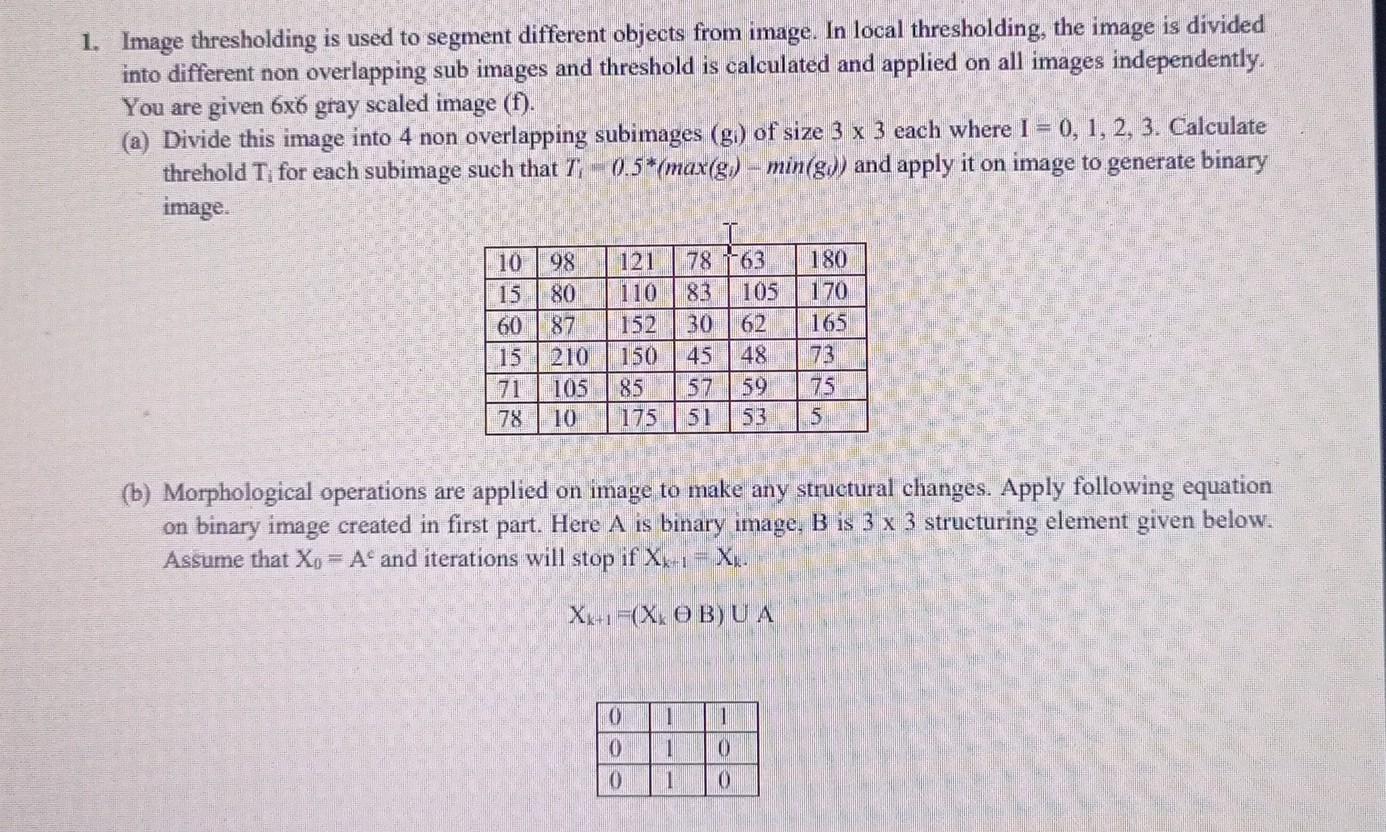 Solved 1. Image thresholding is used to segment different | Chegg.com
