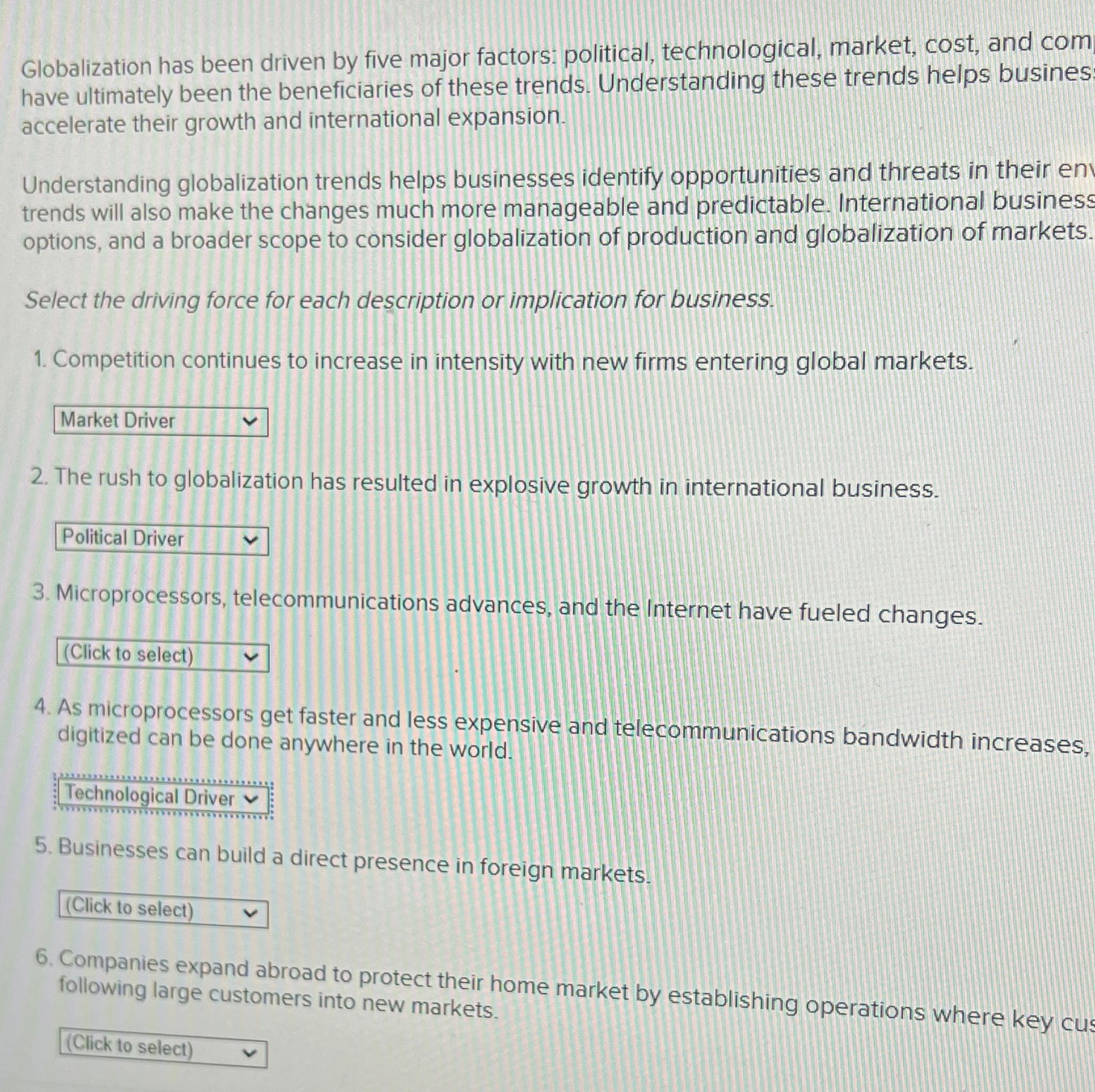 Solved Globalization has been driven by five major factors: | Chegg.com