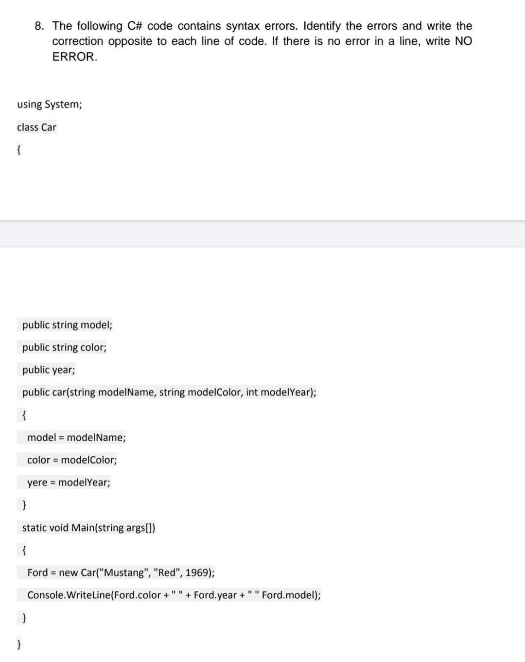 Solved 8. The following C# code contains syntax errors. | Chegg.com