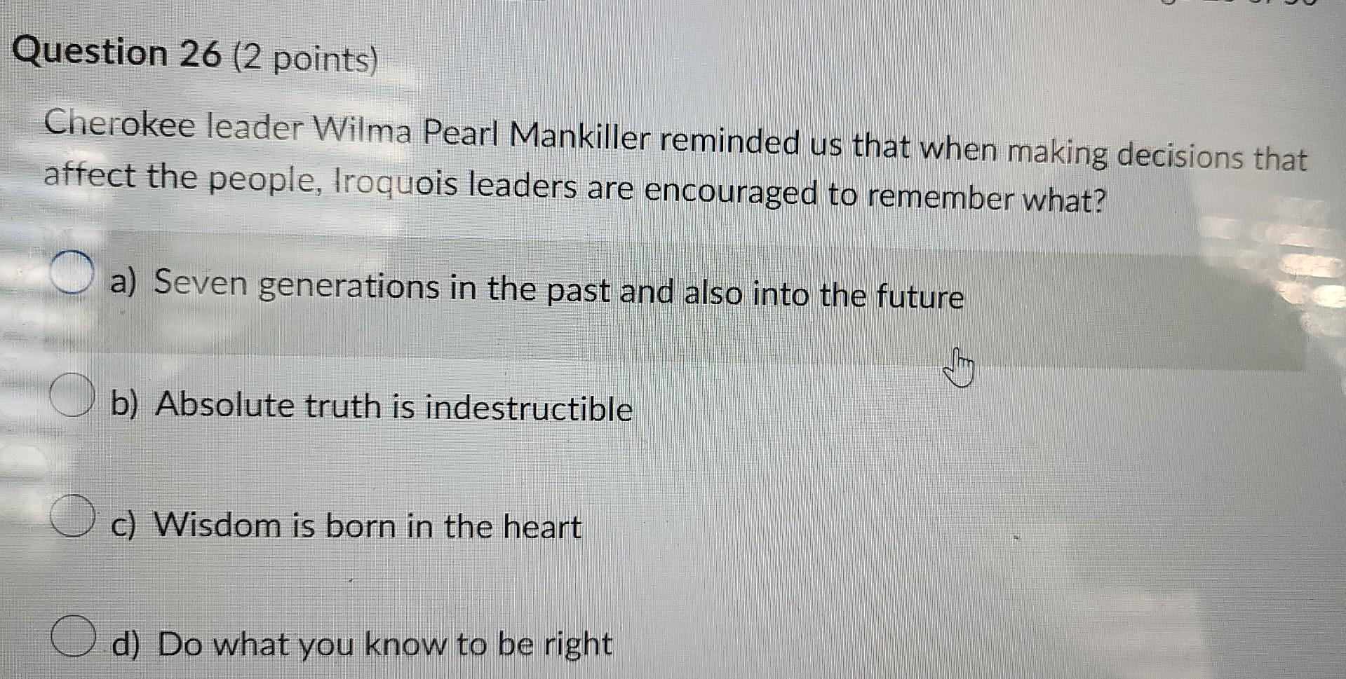Solved Cherokee leader Wilma Pearl Mankiller reminded us | Chegg.com