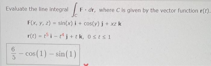 Solved Evaluate the line integral ∫CF⋅dr, where C is given | Chegg.com