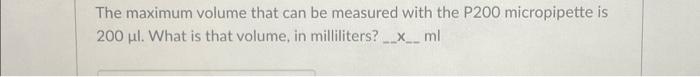 Solved The maximum volume that can be measured with the P200 | Chegg.com