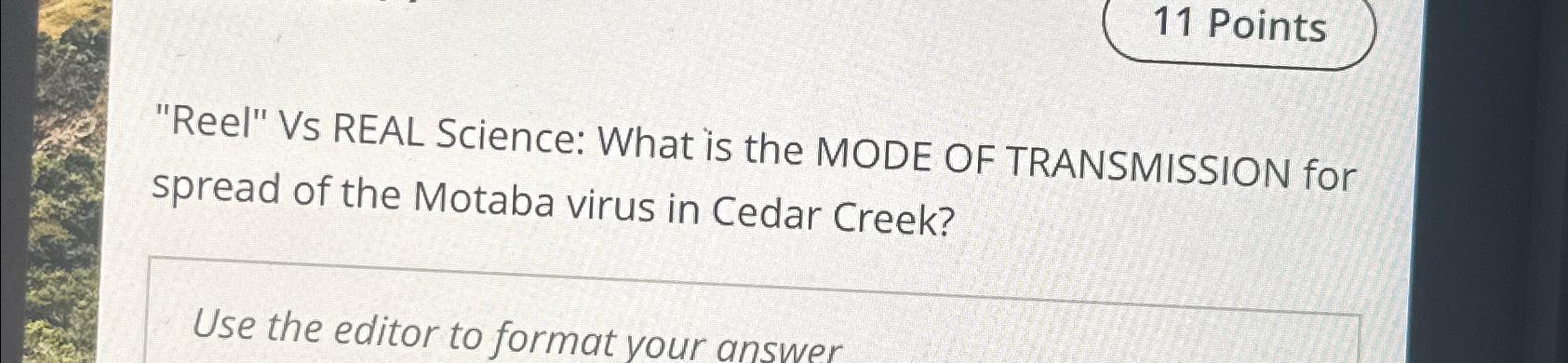 Solved 11 ﻿Points"Reel" Vs REAL Science: What is the MODE OF | Chegg.com