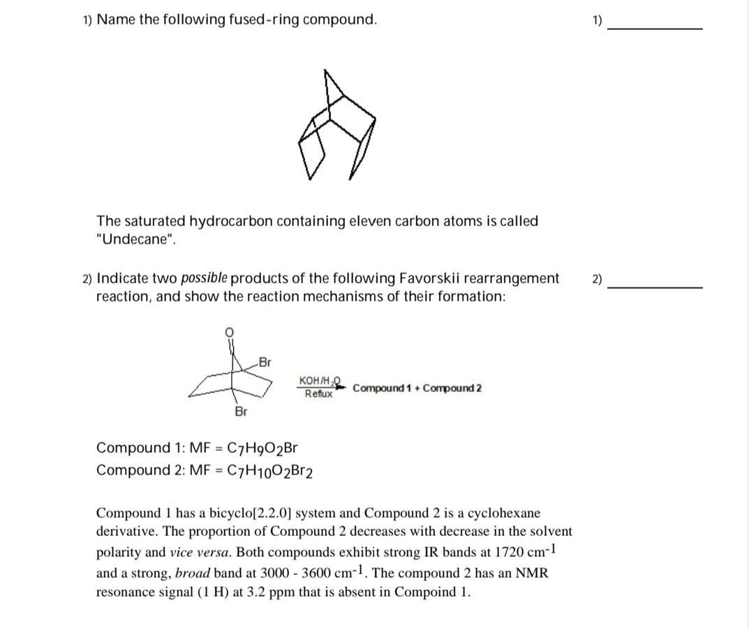 Solved 1) Name the following fused-ring compound. 1) The | Chegg.com