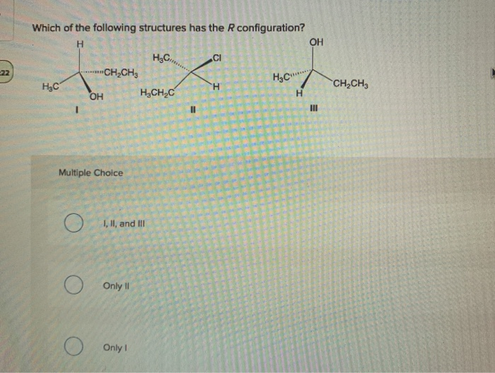 Solved Which of the following structures has the R | Chegg.com