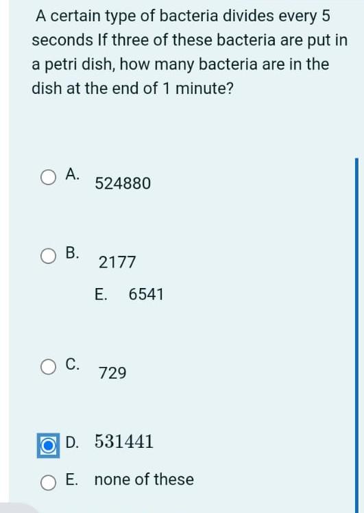 Solved A certain type of bacteria divides every 5 seconds If | Chegg.com