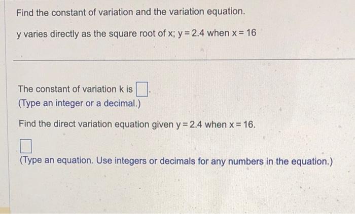 Solved Find The Constant Of Variation And The Variation