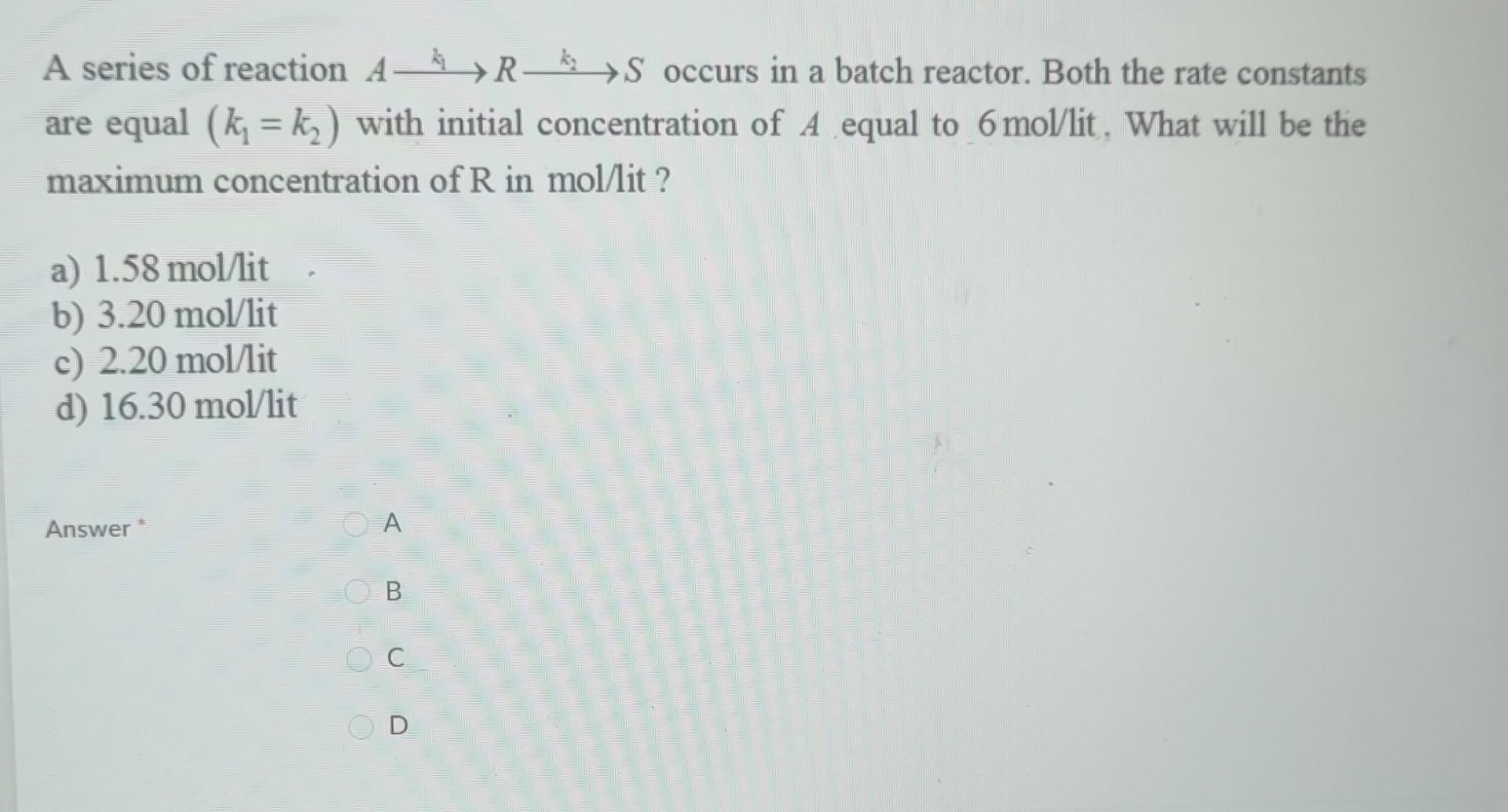 Solved A series of reaction ARS occurs in a batch reactor. | Chegg.com