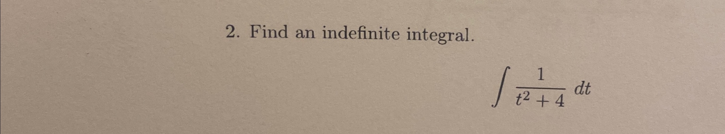 Solved Find the indefinite integral.Find an indefinite | Chegg.com