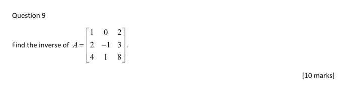 Solved A=⎣⎡1240−11238⎦⎤ | Chegg.com