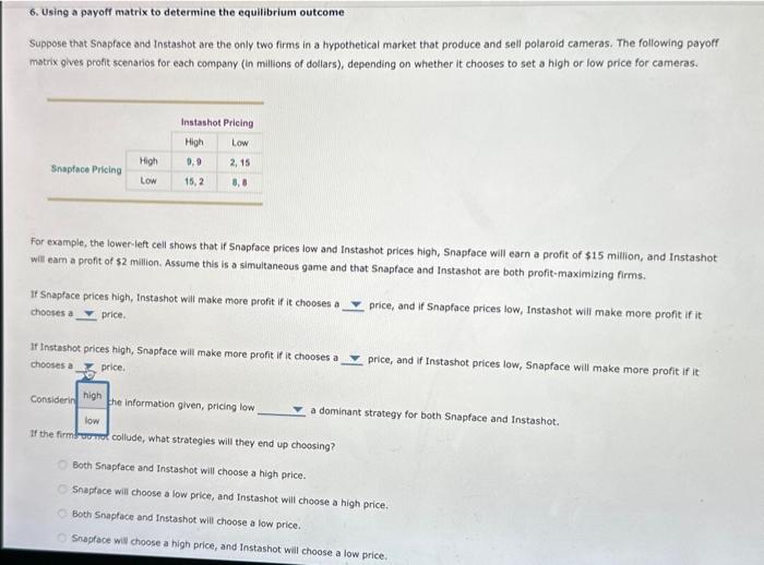 Solved 6. Using a payoff matrix to determine the equilibrium | Chegg.com