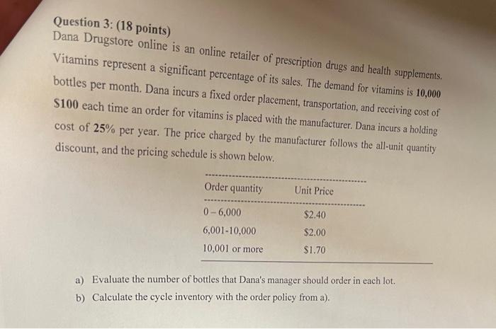 Solved Question 3: (18 points) Dana Drugstore online is an | Chegg.com