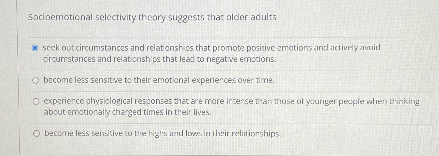Solved Socioemotional selectivity theory suggests that older | Chegg.com