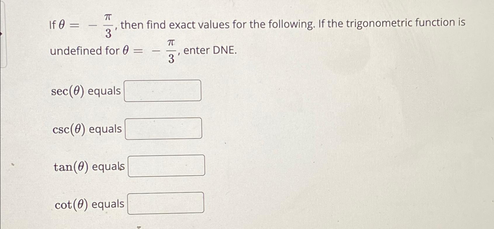 Solved If θ=-π3, ﻿then find exact values for the following. | Chegg.com