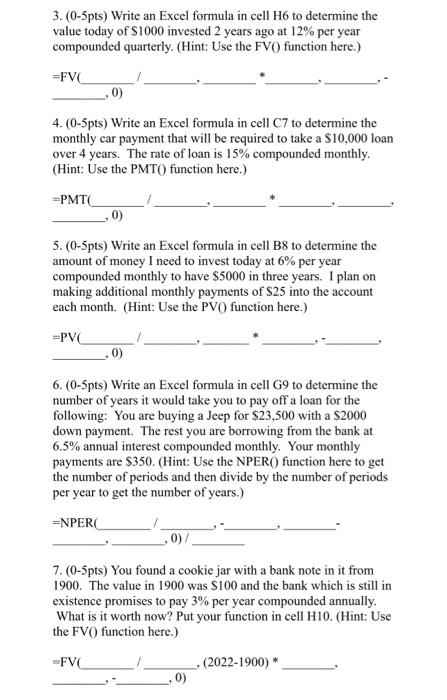Solved 3. (0-5pts) Write an Excel formula in cell H6 to | Chegg.com