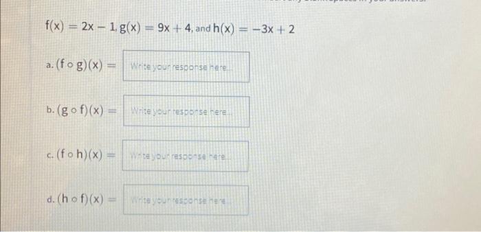 Solved f(x)=2x-1, g(x) = 9x + 4, and h(x) = -3x+2 a. | Chegg.com