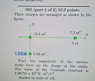 Solved 001 (part 1 ﻿of 2 ) 10.0 ﻿pointsThree charges are | Chegg.com