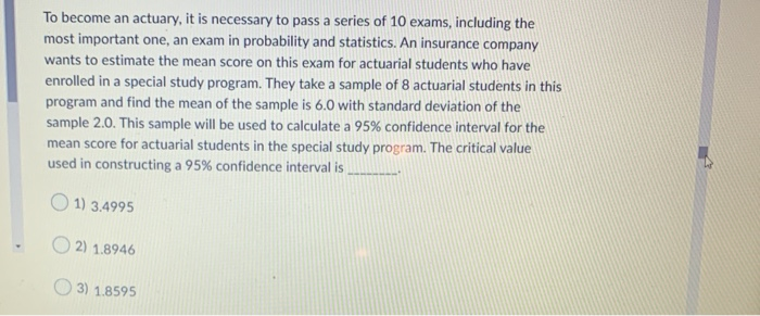 Solved To become an actuary, it is necessary to pass a | Chegg.com