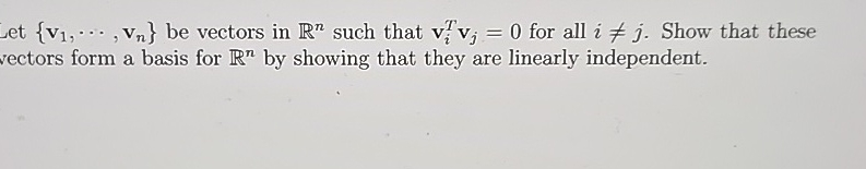 Solved Let {v1,cdots,vn} ﻿be vectors in Rn ﻿such that | Chegg.com