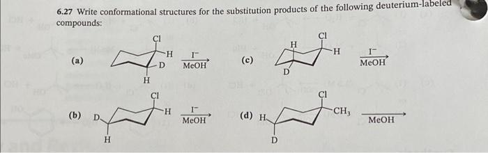 Solved 6.27 Write conformational structures for the | Chegg.com