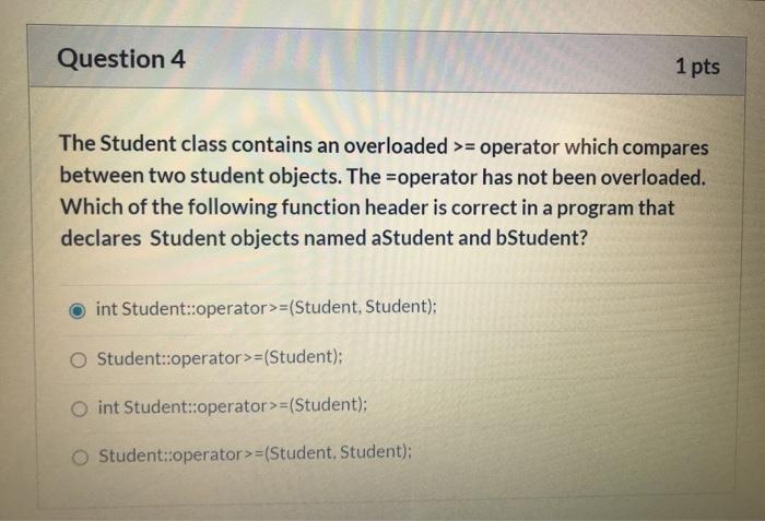 Solved Question 4 1 pts The Student class contains an | Chegg.com
