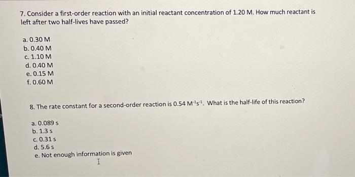 Solved 7 Consider A First Order Reaction With An Initial