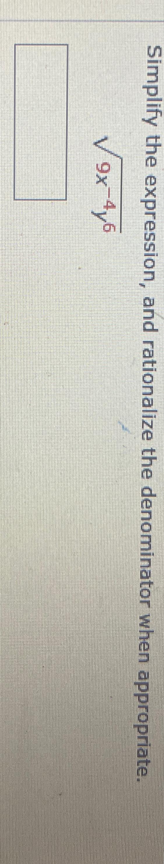 Solved Simplify the expression, and rationalize the | Chegg.com