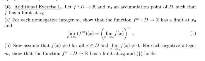 Solved Q3. Additional Exercise L. Let f:D→R and x0 an | Chegg.com
