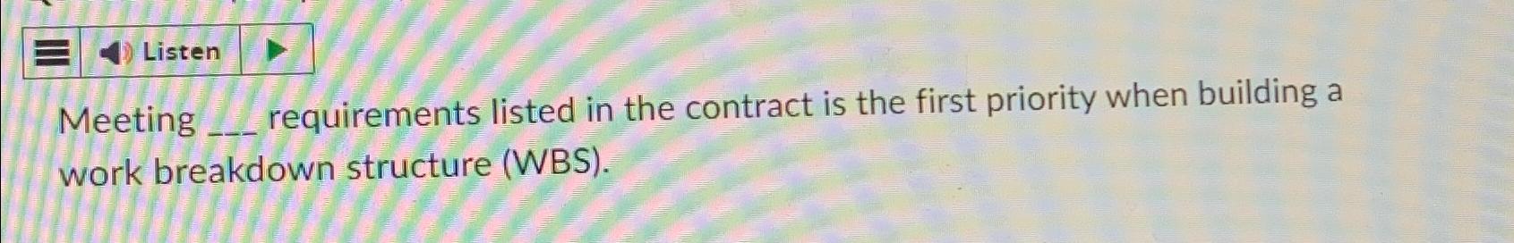 Solved Meeting Requirements listed in the contract is the | Chegg.com