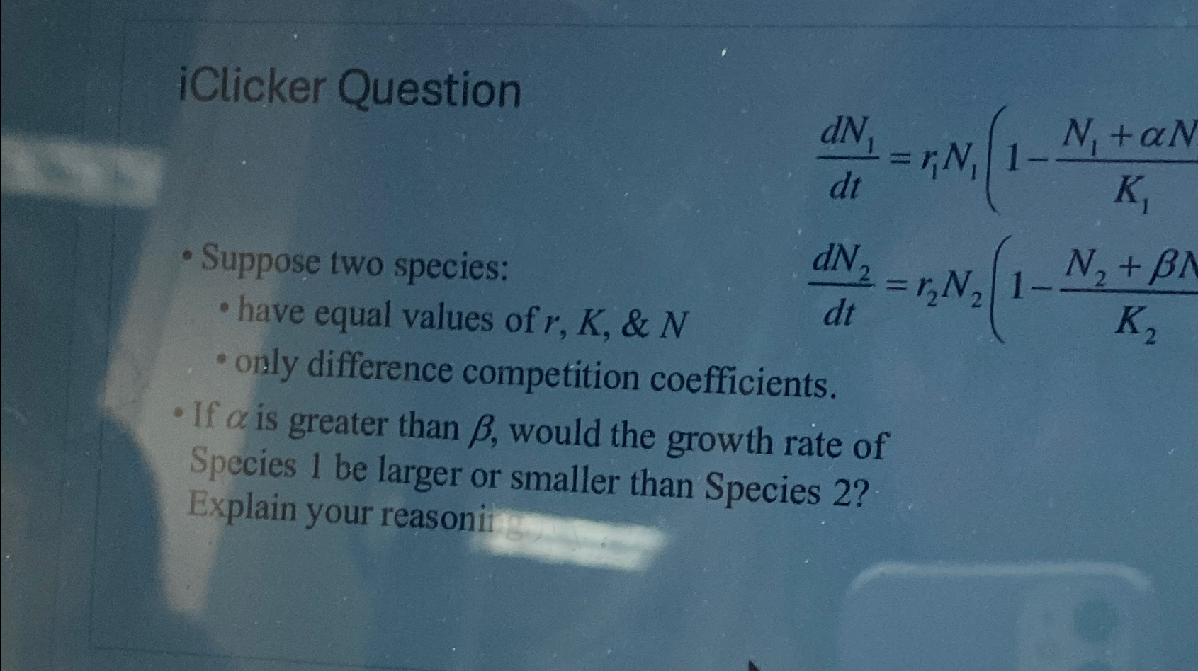 Solved iClicker QuestionSuppose two species:have equal | Chegg.com