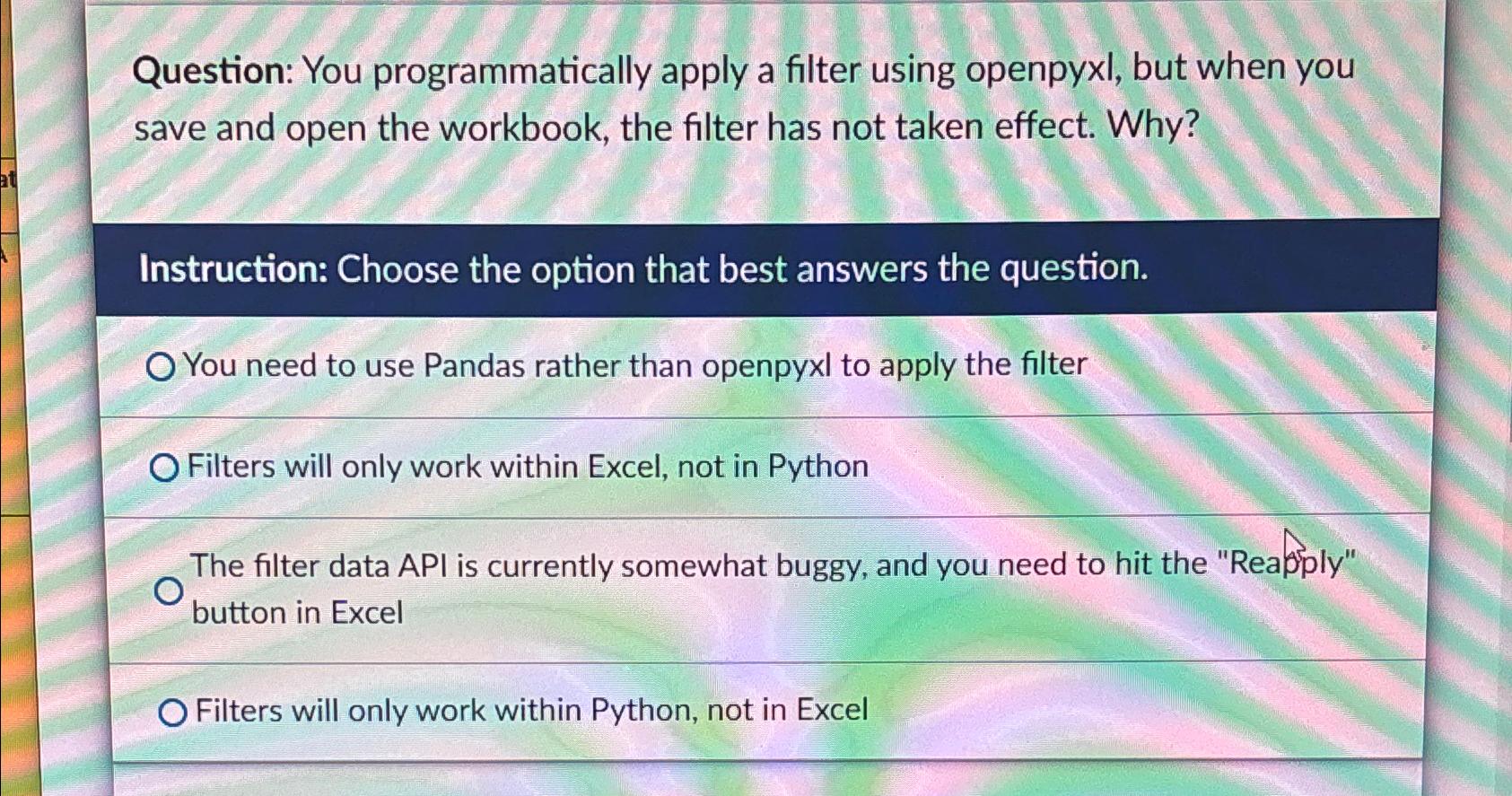 Solved Question: You programmatically apply a filter using | Chegg.com Solved Question: You programmatically apply a filter using | Chegg.com