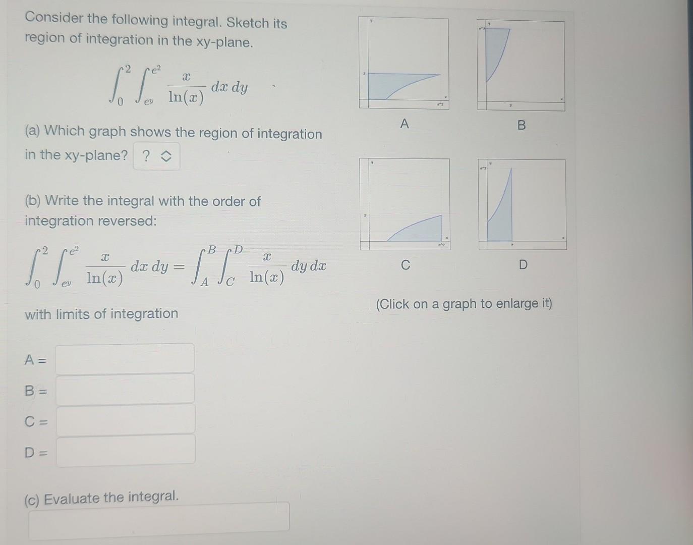 Solved Consider the following integral. Sketch its region of | Chegg.com