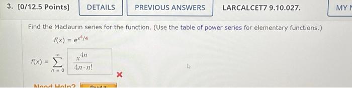 Solved Find the Maclaurin series for the function. (Use the | Chegg.com
